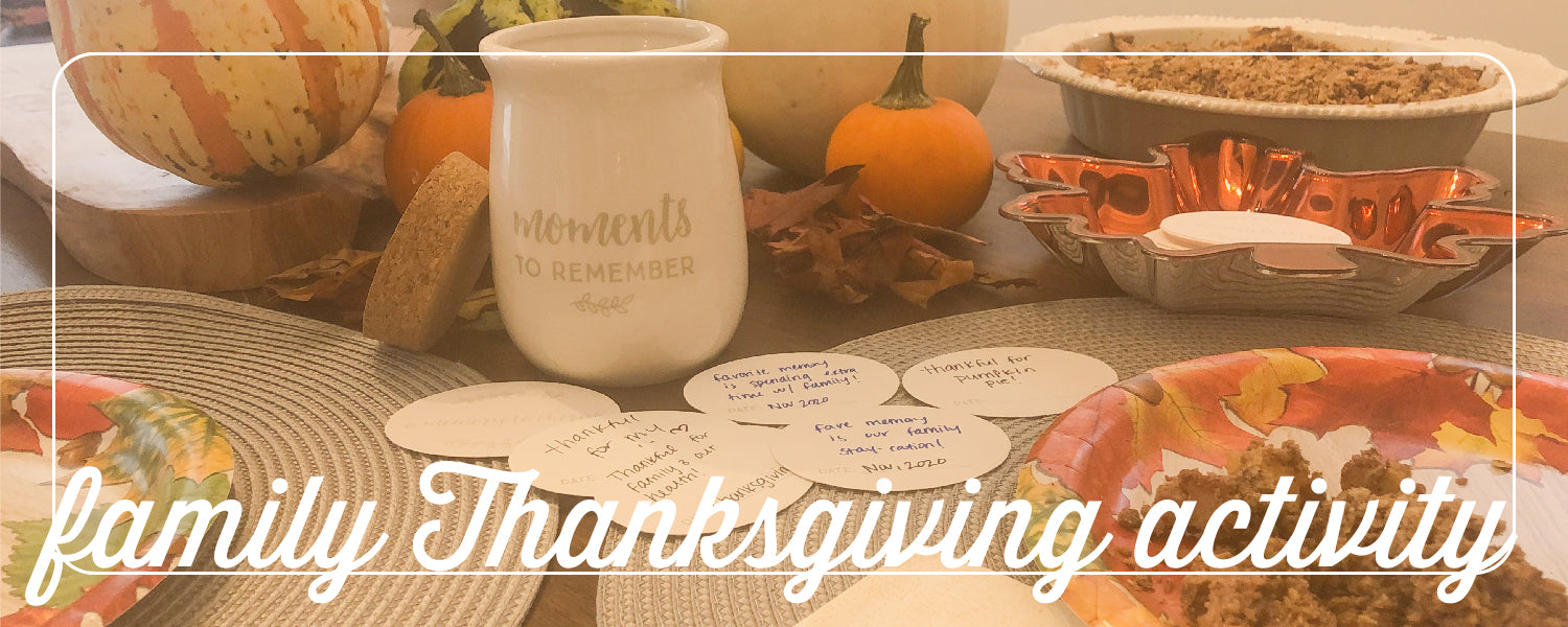 family Thanksgiving activity: create family memories with the gratitud ...